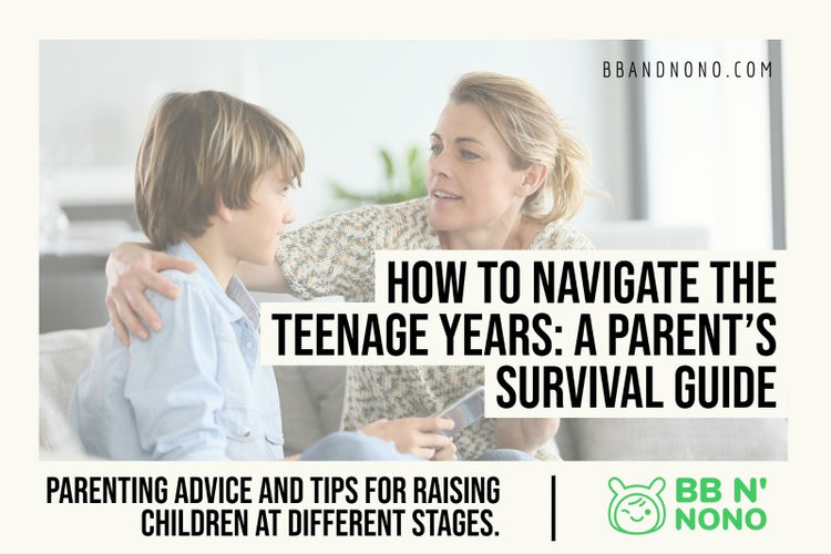 How to Navigate the Teenage Years: A Parent's Survival Guide – bbandnono