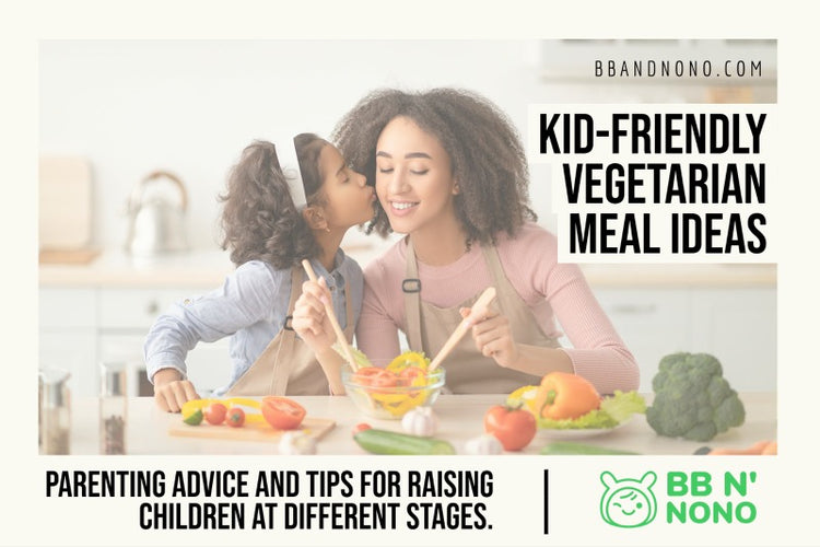 Kid-Friendly Vegetarian Meal Ideas – bbandnono